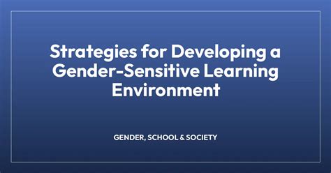 Strategies For Developing A Gender Sensitive Learning Environment • Teachers Institute