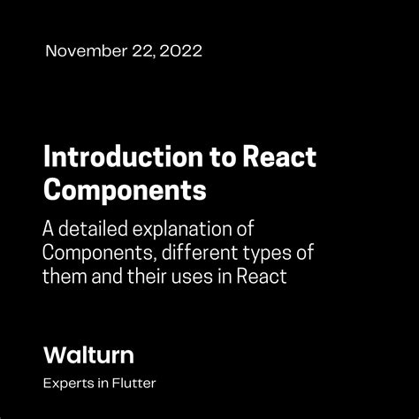 Introduction To Reactjs Components Walturn Insight