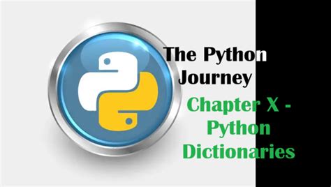 the python journey chapter x dictionaries learnxyz