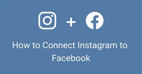 How to Connect Instagram to Facebook