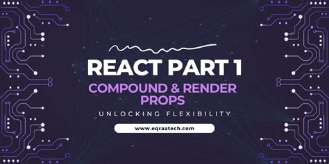 Compound And Render Props In React Part 1