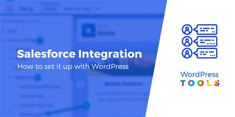 Wordpress Salesforce Integration Tutorial Free And Paid Options For 2021