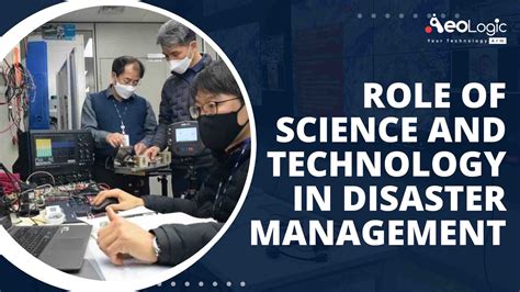 Role Of Science And Technology In Disaster Management