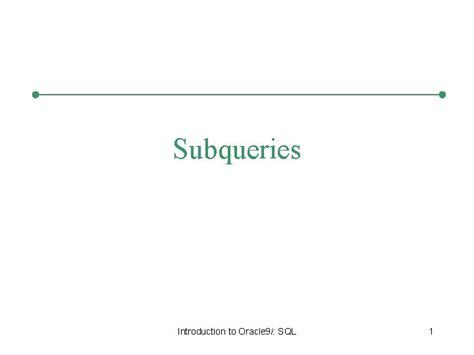 Subqueries Introduction To Oracle 9 I Sql 1