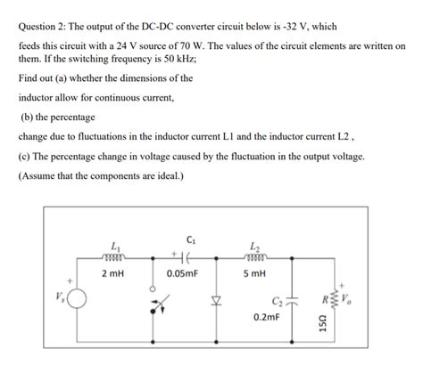 Solved Question 2 The Output Of The DC DC Converter Circuit Chegg Com