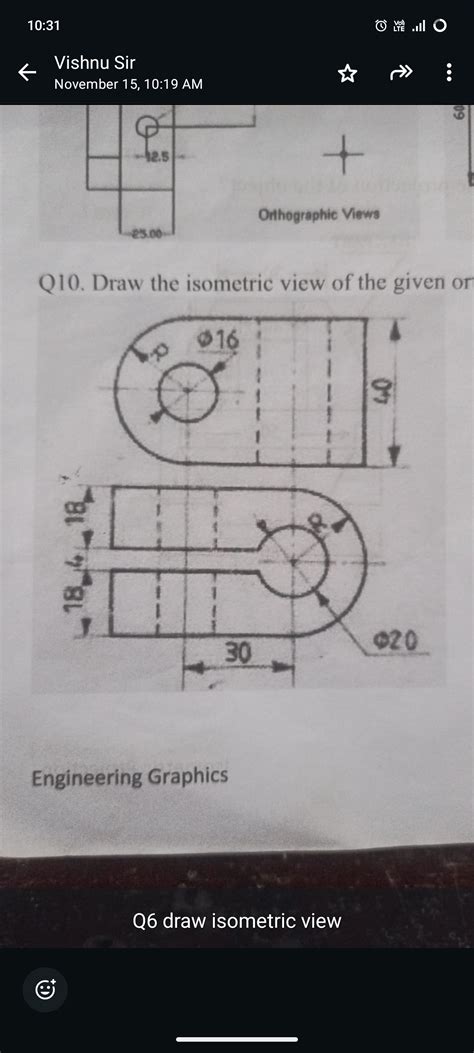Question Draw The Isometric View Of The Given Orthographic Views Given