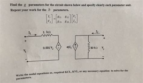 Solved Find The G Parameters For The Circuit Shown Below And Chegg