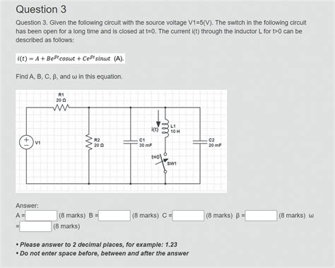 Solved Question 3 Question 3 Given The Following Circuit Chegg Com