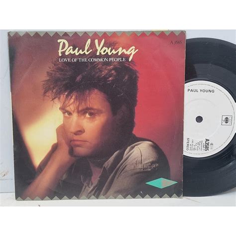Paul Young Love Of The Common People Remix A 3585 7 Single