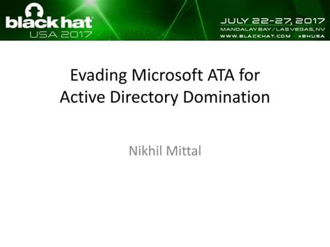 Evading Microsoft Ata For Active Directory Domination Pptx