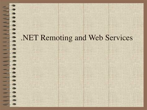 Ppt Net Remoting And Web Services Powerpoint Presentation Free Download Id5119183