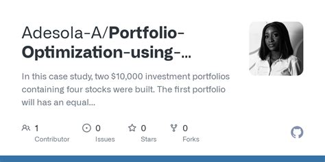 GitHub Adesola A Portfolio Optimization Using Python In This Case Study Two