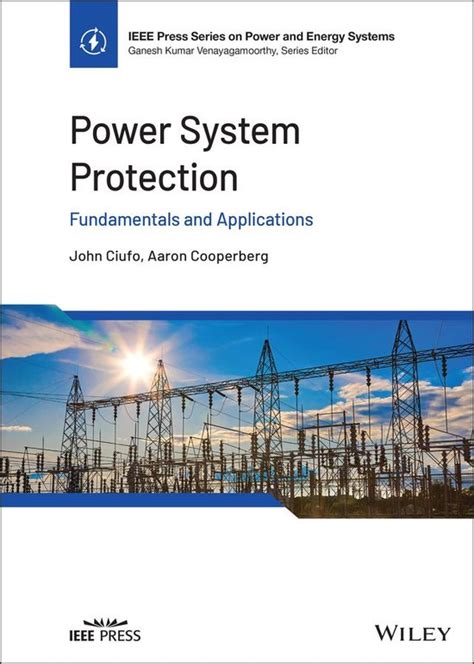 Ieee Press Series On Power And Energy Systems Power System Protection Ebook John