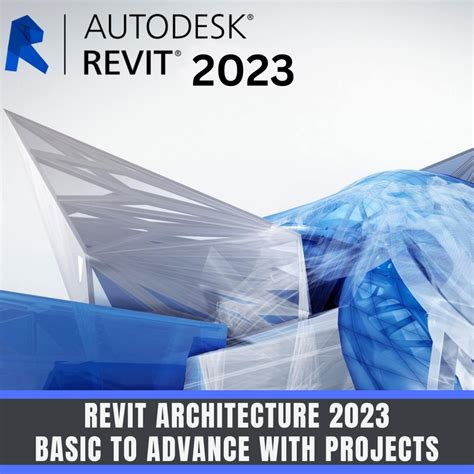 Revit Architecture 2023 From Basic To Advanced Et24x7 The Online