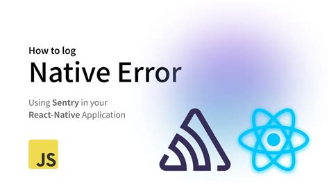 How To Configure Sentry In React Native For Capturing Native Errors
