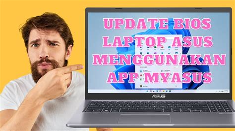 Cara Update BIOS Laptop Asus Menggunakan Aplikasi MyAsus YouTube