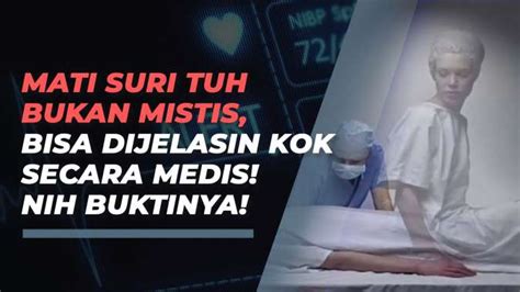 Ini Penyebab Mati Suri Menurut Penjelasan Medis