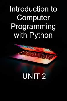 Introduction To Computer Programming With Python Unit TPT