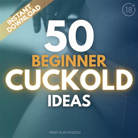 50 Beginner Cuckold Fantasy Ideas For Couples Printable Exploration