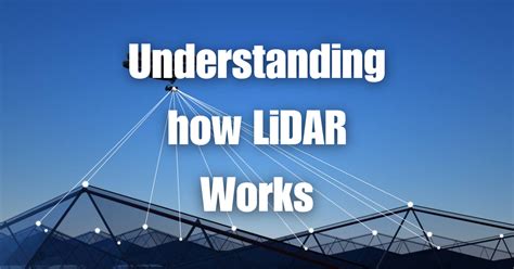Unlocking The Secrets Of Aerial Lidar Understanding How It Works