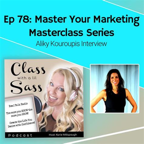 Karie Millspaugh On Linkedin Ep 78 Master Your Marketing Masterclass