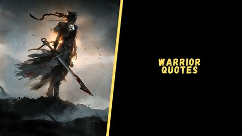 Top 25 Fearless Quotes About Warrior For A Dose Of Motivation