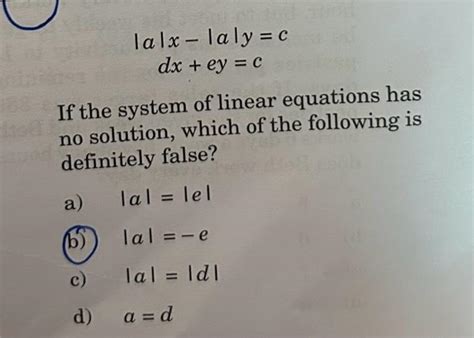 solved if the system of linear equations has no solution