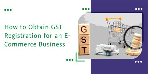 How To Obtain GST Registration For E Commerce Business CaptainBiz