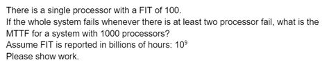 Solved There Is A Single Processor With A FIT Of If Chegg