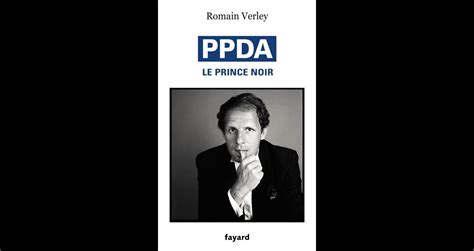 Photo Ppda Le Prince Noir De Romain Verley éditions Fayard Purepeople