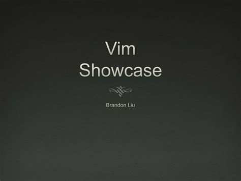 vim showcase pptx operating systems computer software and