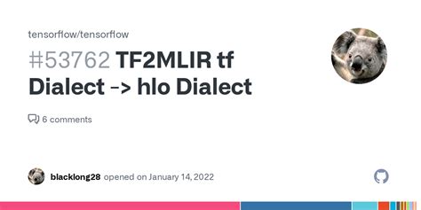 Tf2mlir Tf Dialect Hlo Dialect · Issue 53762 · Tensorflowtensorflow · Github