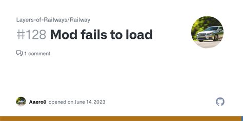 mod fails to load · issue 128 · layers of railways railway · github