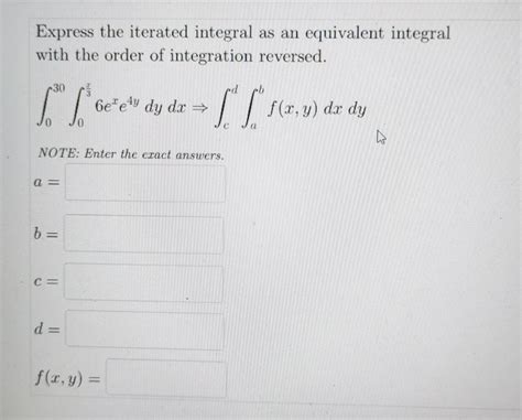 [solved] express the iterated integral as an equivalent int