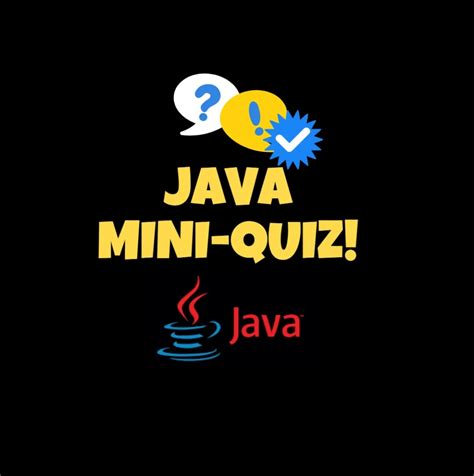 Java Quiz For Early Teens Unicminds