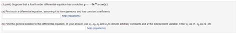 Solved Suppose That A Fourth Order Differential Equation Has