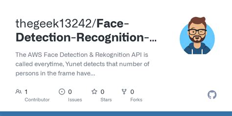 Github Thegeek13242face Detection Recognition Using Yunet Aws Face
