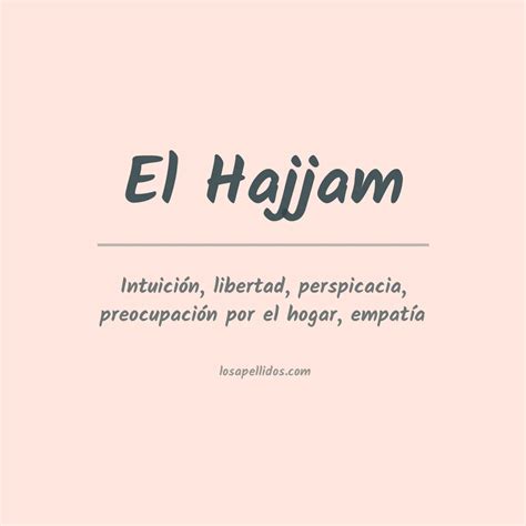 Significado Del Apellido El Hajjam