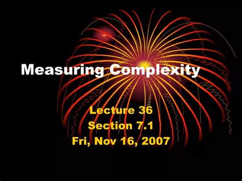 Ppt Measuring Complexity Powerpoint Presentation Free Download Id