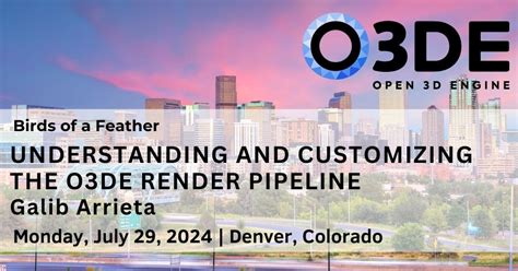 O3de Siggraph2024 Opensource Open3dfoundation Open 3d Engine