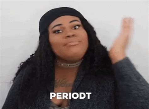 Period Periodt  Period Periodt City Girls Discover And Share S