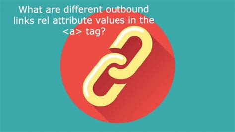 What Are Different Outbound Links Rel Attribute Values In The Tag