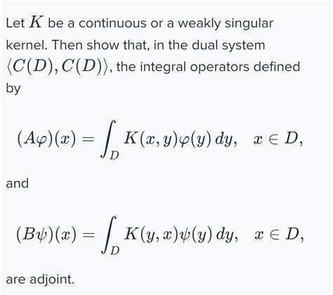 solved let k be a continuous or a weakly singular kernel