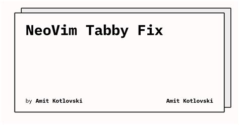 Neovim Tabby Fix Amit Kotlovski