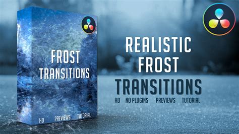 Frost Transitions For Davinci Resolve FilterGrade