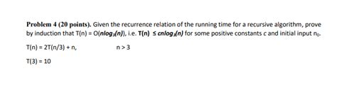 Solved Problem 4 20 Points Given The Recurrence Relation