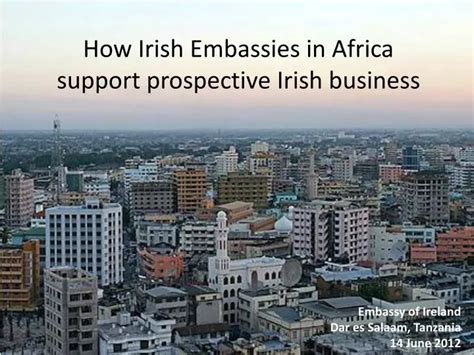 Ppt How Irish Embassies In Africa Support Prospective Irish Business Powerpoint Presentation Ppt How Irish Embassies In Africa Support Prospective Irish Business Powerpoint Presentation