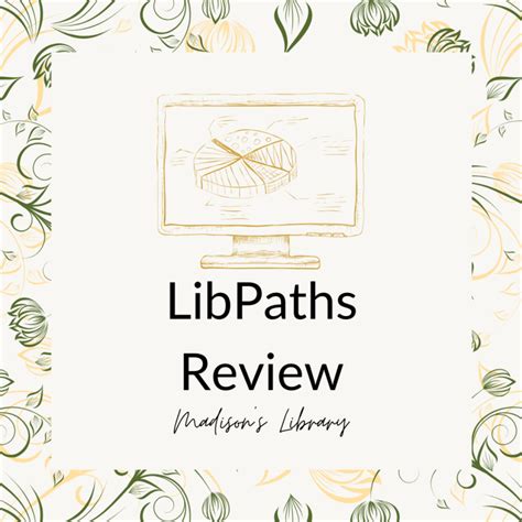 Review Libpaths Madisons Library