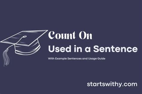 COUNT ON In A Sentence Examples Ways To Use Count On