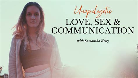 Unapologetic Love Sex And Communication